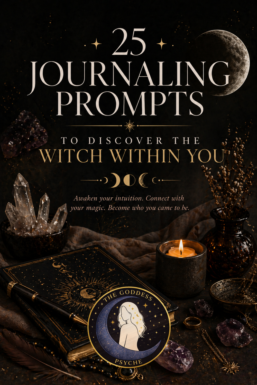 Awaken Your Inner Witch: 25 Powerful Journaling Prompts for Self ...