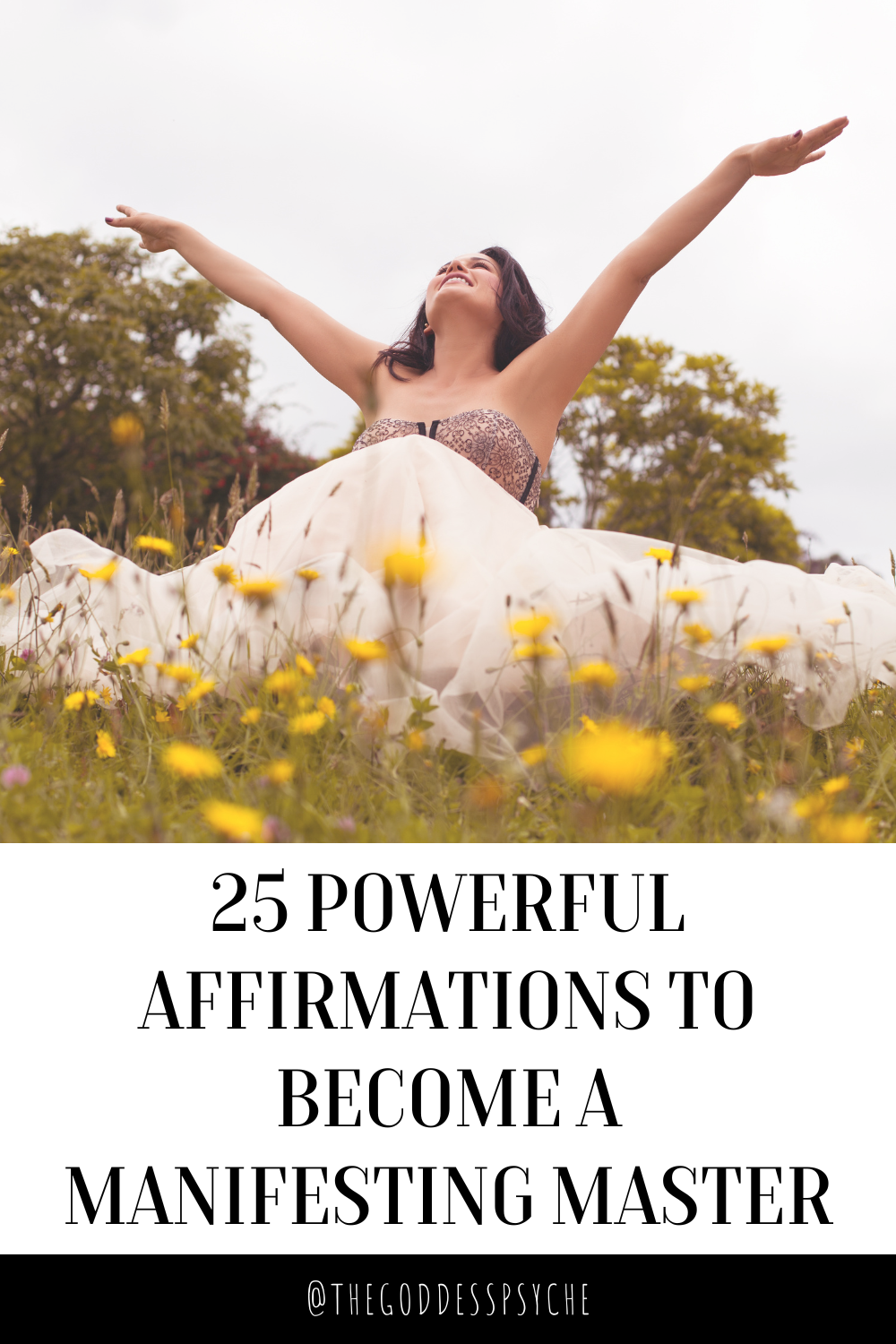 25 POWERFUL Affirmations to Become a Manifesting Master - The Goddess ...
